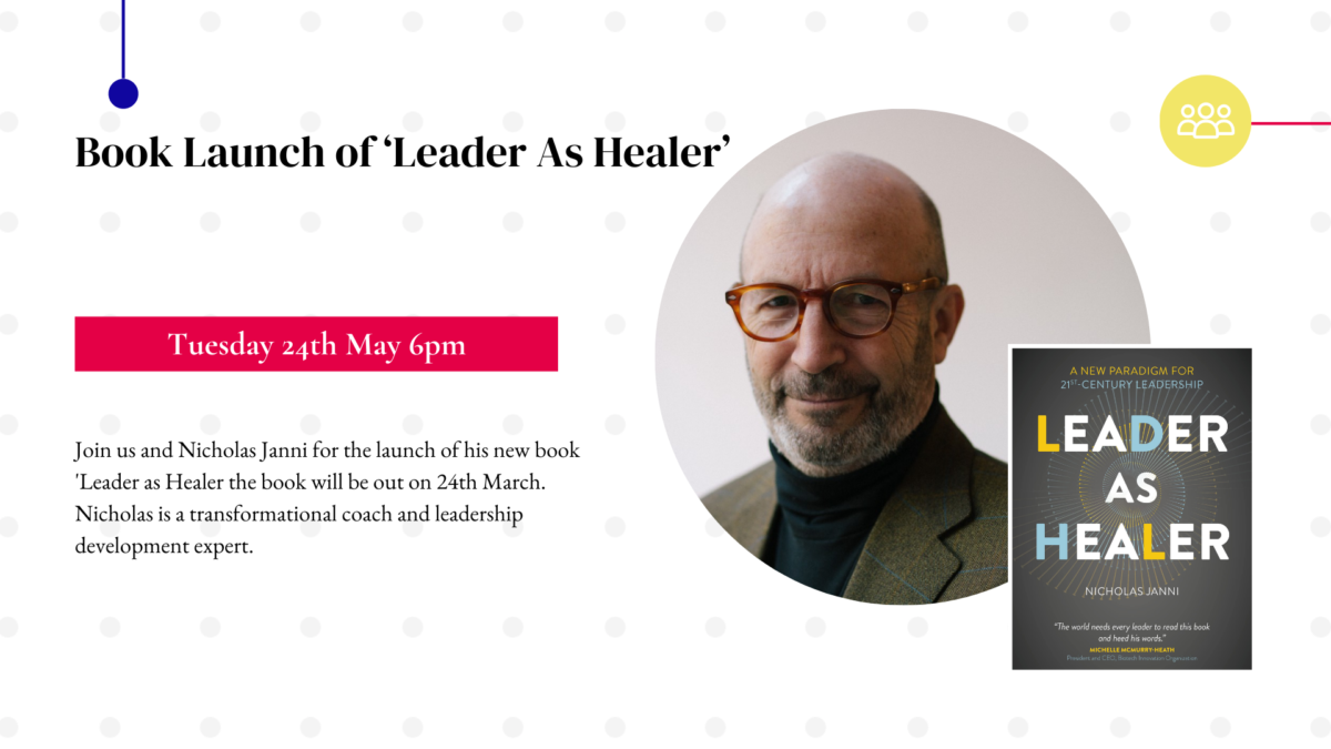 Book Launch of ‘Leader As Healer’ - Welcome to Home Grown