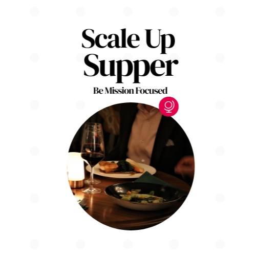 Scale Up Supper : Be Mission Focussed - Welcome to Home Grown